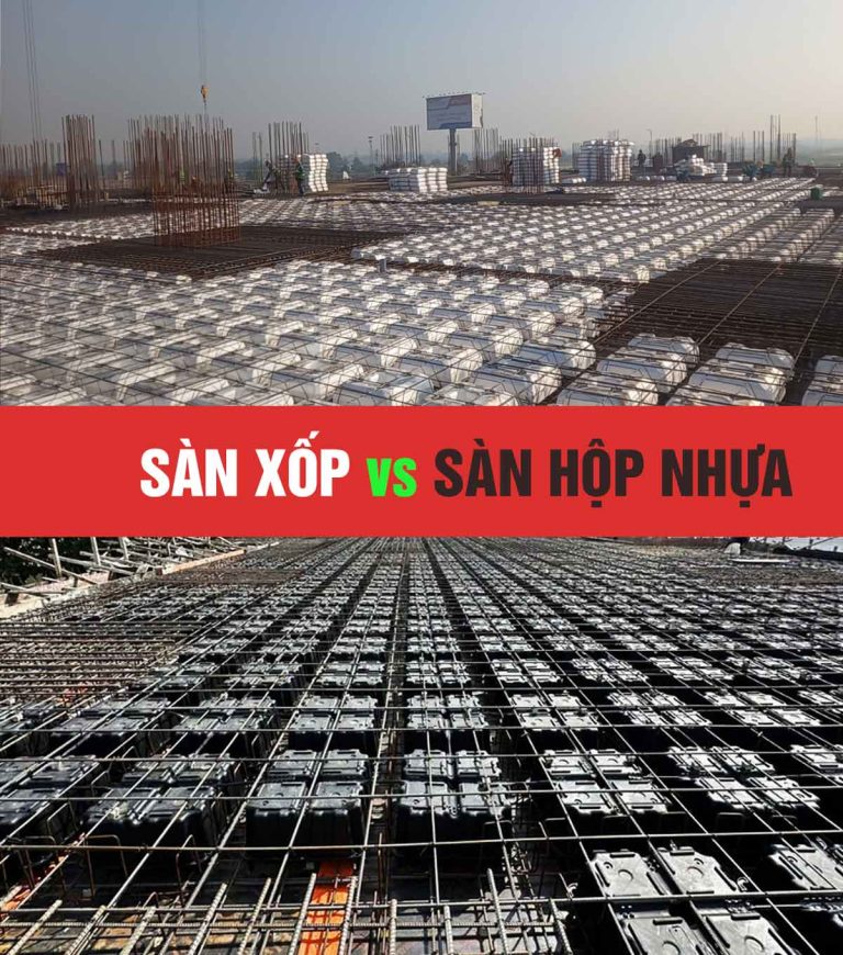 So sánh sàn xốp và sàn hộp nhựa Loại nào tối ưu hơn cho công trình